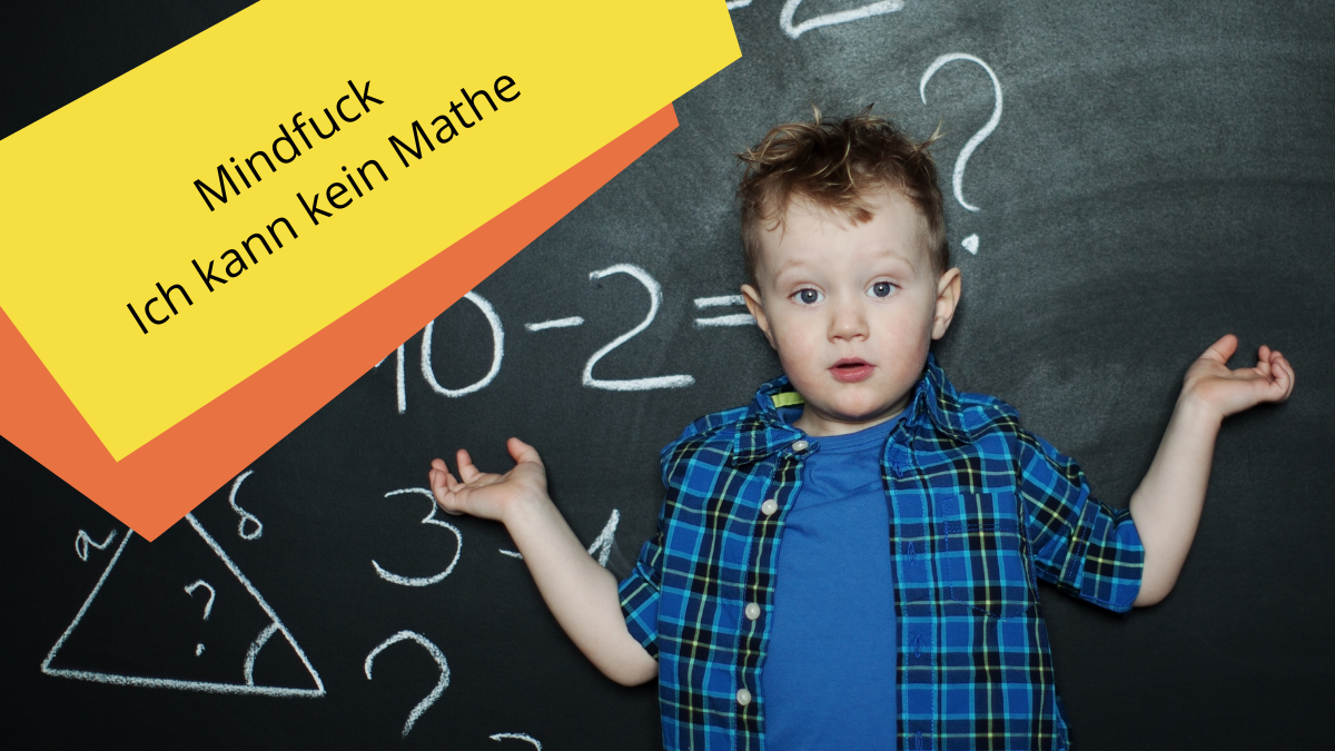 Ich kann kein Mathe - oder doch? - Silke Schwerdtfeger - Sorglos Lernen