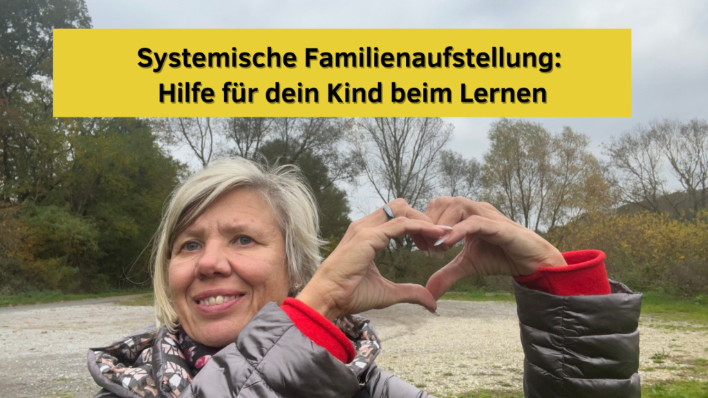 Systemische Familienaufstellung: Hilfe für dein Kind beim Lernen - Silke Schwerdtfeger - Sorglos ...